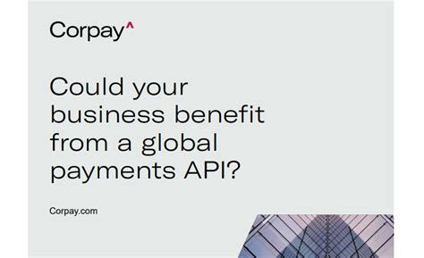 Could Your Business Benefit From A Global Payments Api Capital Monitor