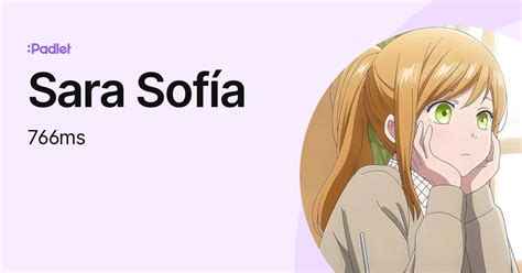 Sara Sofía 766ms Profile Padlet