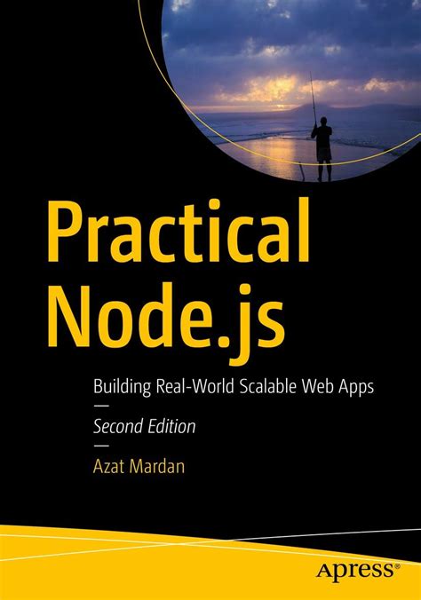 Practical Nodejs Building Real World Scalable Web Apps Mardan Azat