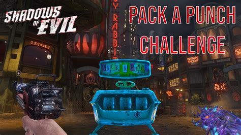 Shadows Of Evil Pack A Punch Challenge Bo3 Zombies Call Of Duty