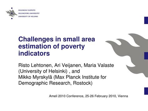 Ppt Challenges In Small Area Estimation Of Poverty Indicators Powerpoint Presentation Id 4821592