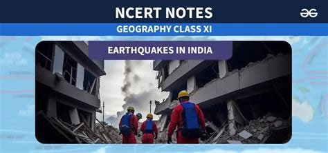 Earthquakes In India Class 11 Geography Notes Geeksforgeeks