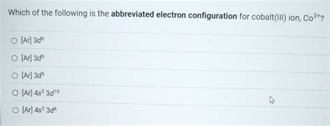 Solved Which Of The Following Is The Abbreviated Electron