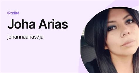 Joha Arias Johannaarias7ja Profile Padlet