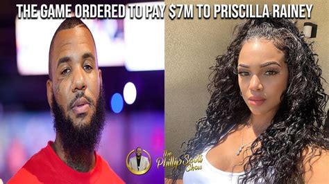 Rapper The Game Ordered To Pay 7m To Priscilla Rainey Due To His