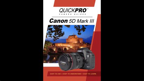 Canon 5d Mark Iii Instructional Guide By Quickpro Camera Guides Youtube