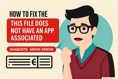 How To Fix The This File Does Not Have An App Associated Error
