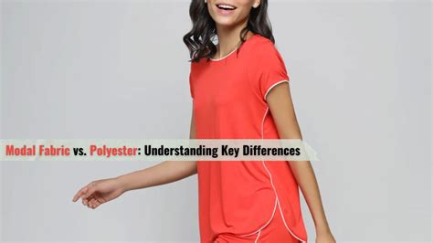 Modal Fabric Vs Polyester Understanding Key Differences Necesera