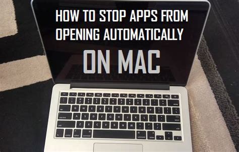 How To Stop Apps From Opening Automatically On Mac Techbout