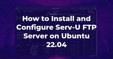 How To Install And Configure Serv U FTP Server On Ubuntu