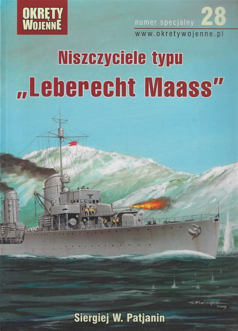 Stara Szuflada Niszczyciele Typu Leberecht Maass Numer Specjalny 28