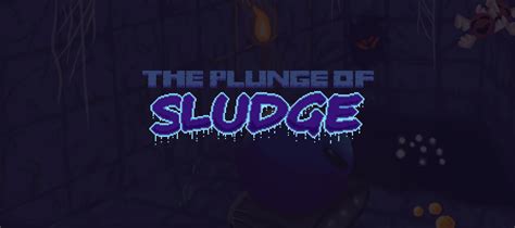 THE PLUNGE OF SLUDGE IS OUT The Plunge Of Sludge By Sock