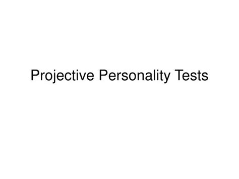 Ppt Projective Personality Tests Powerpoint Presentation Free