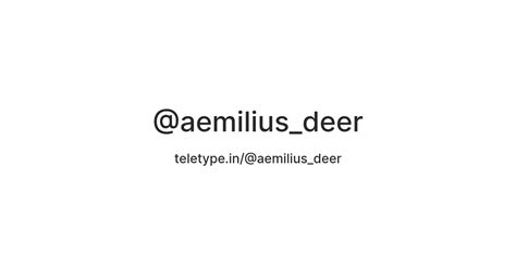Aemilius Deer — Teletype