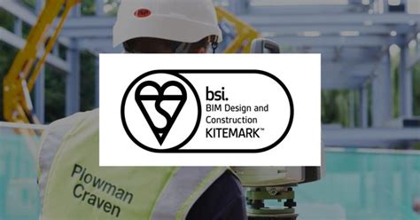 Plowman Craven Bsi Bim Kitemark Explained Plowman Craven Gavin