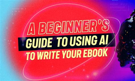 Using Ai To Write A Book Guide To Self Publishing Ebooks