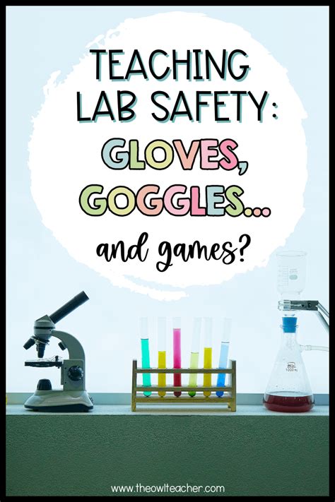 Teaching Lab Safety Gloves Goggles And Games The Owl Teacher