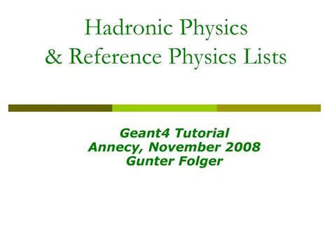 ppt hadronic physics and reference physics lists powerpoint