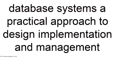 Database Systems A Practical Approach To Design Implementation And