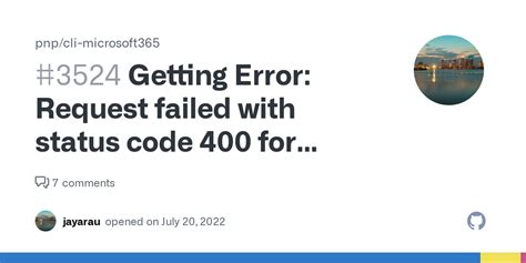 Getting Error Request Failed With Status Code 400 For M365 Command