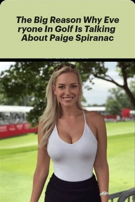 The Big Reason Why Everyone In Golf Is Talking About Paige Spiranac