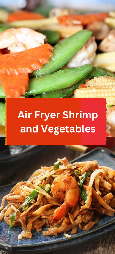 Air Fryer Shrimp And Vegetables Air Fryer Recipes Healthy Air Fryer