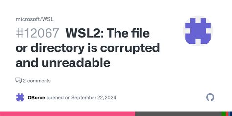 WSL The File Or Directory Is Corrupted And Unreadable Issue Microsoft WSL GitHub