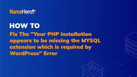 How To Fix The Your Php Installation Appears To Be Missing The Mysql Extension Which Is