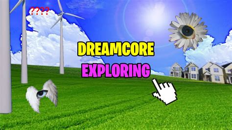 🌻 Dreamcore 👁️ Explore 🌌 9774 0266 6106 By Pauna Fortnite Creative