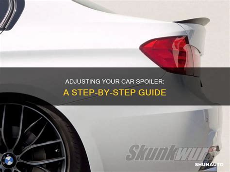 Adjusting Your Car Spoiler A Step By Step Guide Shunauto