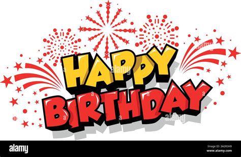 Happy Birthday Greeting Text With Fireworks In Comic Style For Greeting