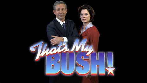 Thats My Bush