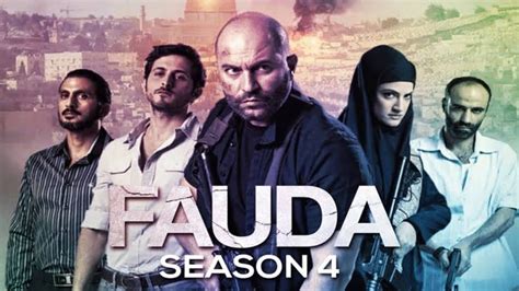Fauda Is Back On Netflix With Season 4 Storyline Cast Time And More