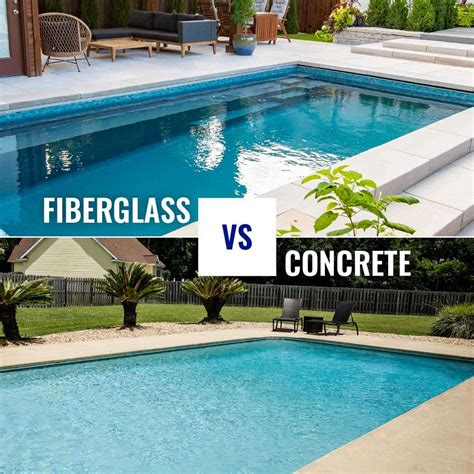 Fiberglass Pool Vs Concrete Which Is Right For Your Home