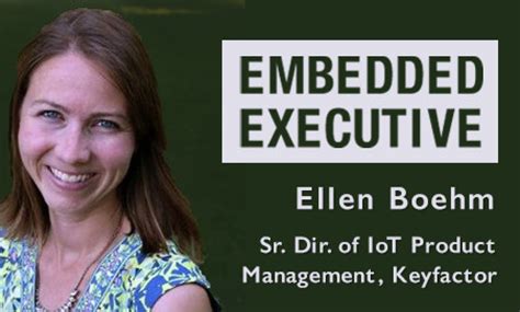 Embedded Executive Ellen Boehm Sr Dir Of Iot Product Management