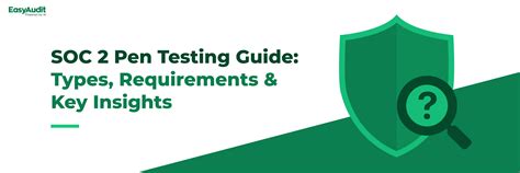 Soc 2 Pen Testing Guide Types Requirements And Key Insights