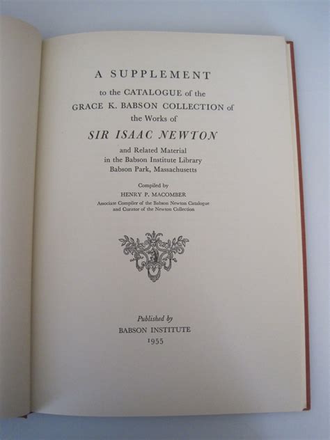 A Supplement To The Catalogue Of The Grace K Babson Collection Of The Works Of Sir Isaac Newton