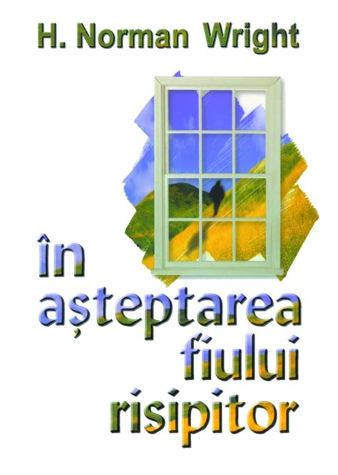 În Așteptarea Fiului Risipitor Editura Noua Speranță