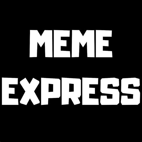Meme Express Youtube