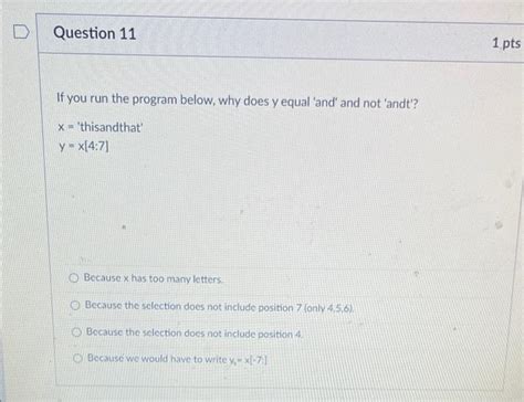 solved d question 11 1 pts if you run the program below why