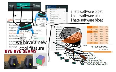 I Hate Software Bloat R3dprintingmemes