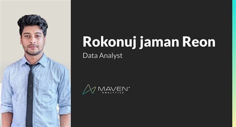 Rokonuj Jaman Reons Data Analytics Profile Maven Analytics