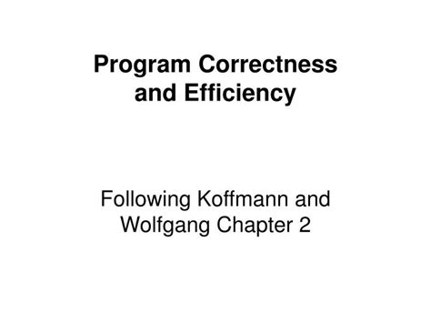 Ppt Program Correctness And Efficiency Powerpoint Presentation Free