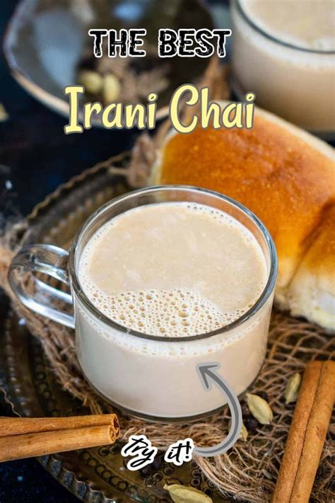 Irani Chai Recipe Chai Recipe Chai Tea Recipe Indian Food Recipes