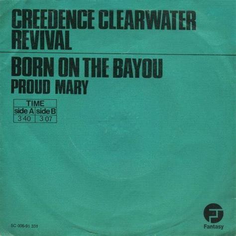 Creedence Clearwater Revival Born On The Bayou Top 40