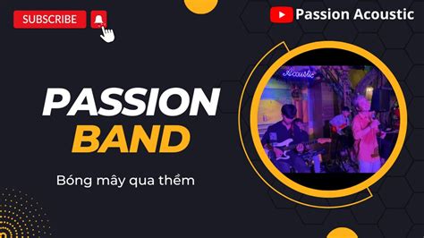 Passion Band Acoustic And Sự Kiện Tiệc Cưới Phòng Trà