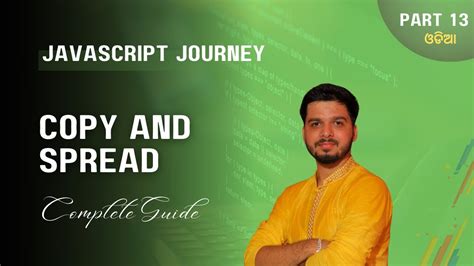 Understanding Copy And Spread Operators In Javascript Odia Tutorial For Beginners Youtube