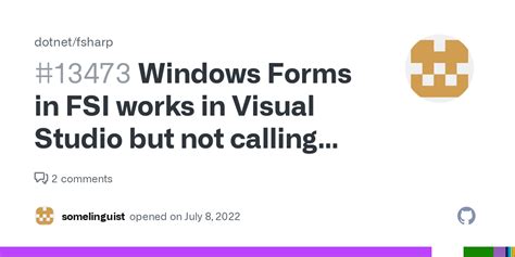 Windows Forms In FSI Works In Visual Studio But Not Calling Dotnet Fsi Issue Dotnet