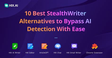 10 Best Stealthwriter Alternatives Bypass Ai Detection With Ease Hix Bypass