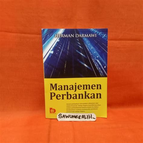 Jual Buku Manajemen Perbankan Herman Darmawi Shopee Indonesia